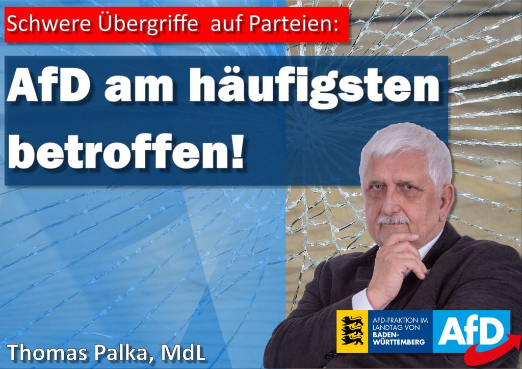 AfD ist am häufigsten Opfer von Angriffen! – Thomas Palka, MdL